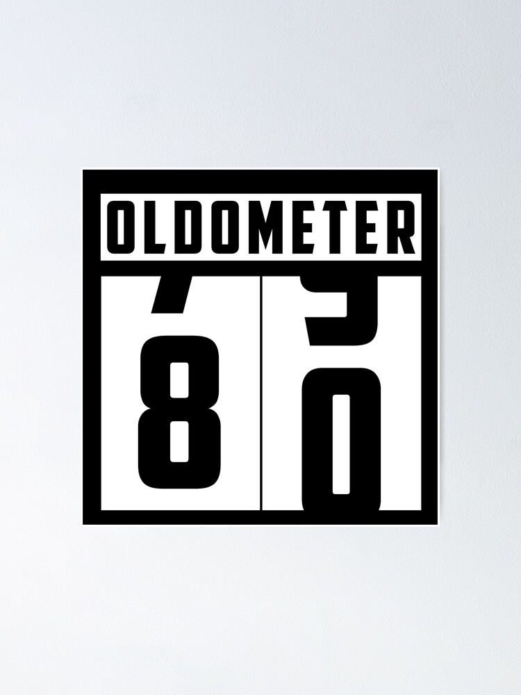 "Oldometer counter Number 80 birthday" Poster for Sale by HeavyStyle ...