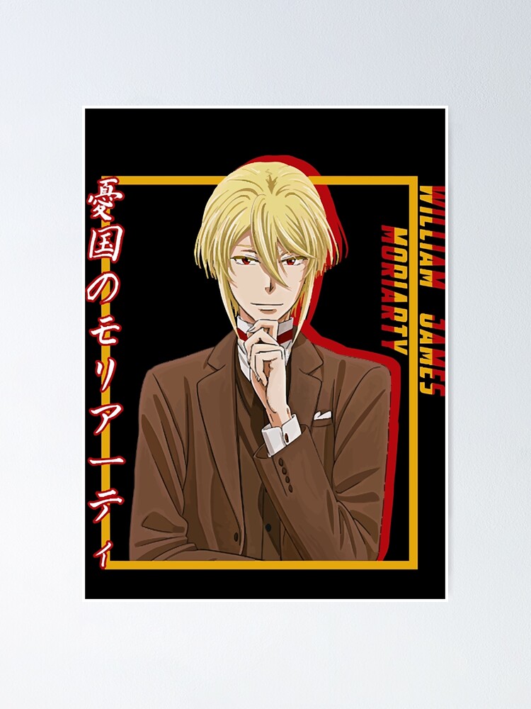 "Moriarty the Patriot - William James Moriarty - Shadow Design " Poster ...