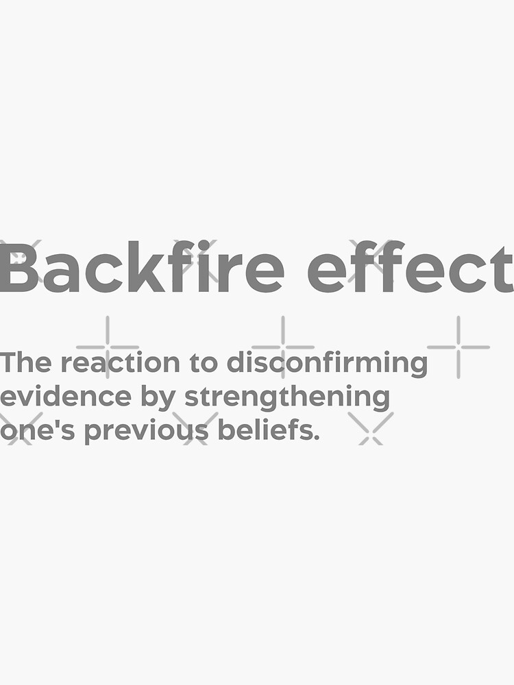 "Backfire effect bias grey" Sticker by EdimQuotes | Redbubble