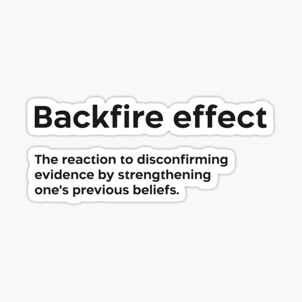 "Backfire effect bias black" Sticker by EdimQuotes | Redbubble