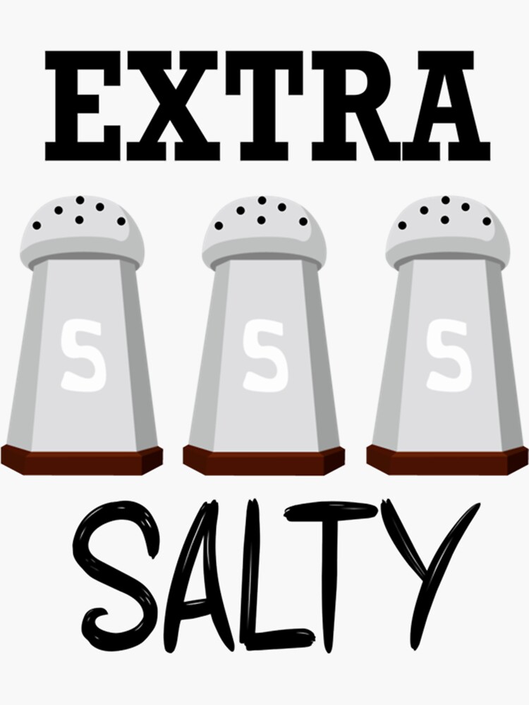 "Extra Salty! Essential ." Sticker by ezechudnbowy | Redbubble