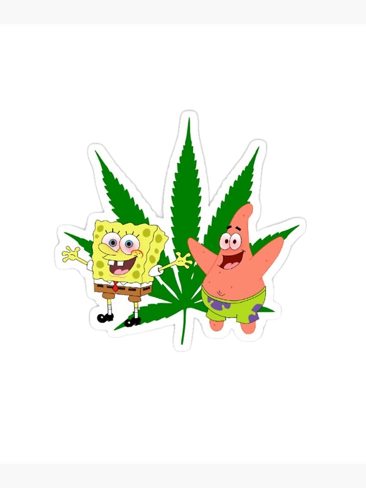Weed Spongebob And Patrick Poster For Sale By Designerroha Redbubble