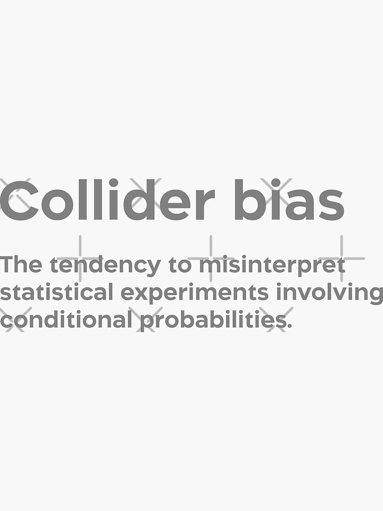 "Collider bias grey" Sticker by EdimQuotes | Redbubble