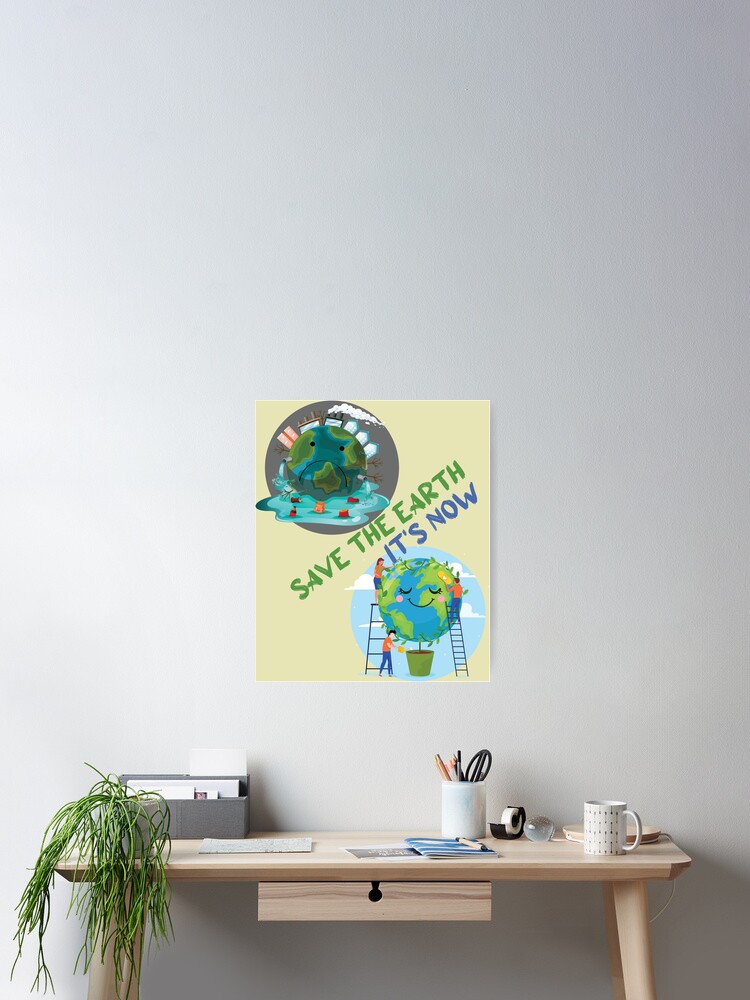 "Save the Earth, it's Now , International Mother Earth Day" Poster for ...