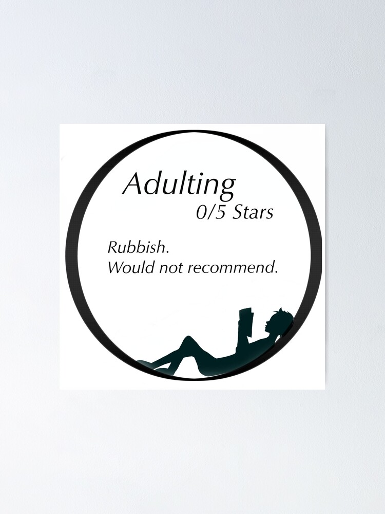 "Adulting" Poster for Sale by Getlostinbooks | Redbubble