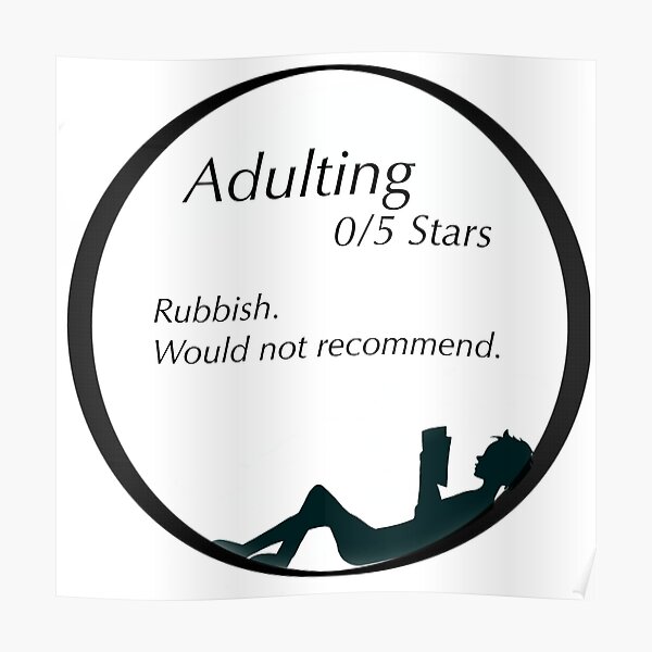 "Adulting" Poster for Sale by Getlostinbooks | Redbubble