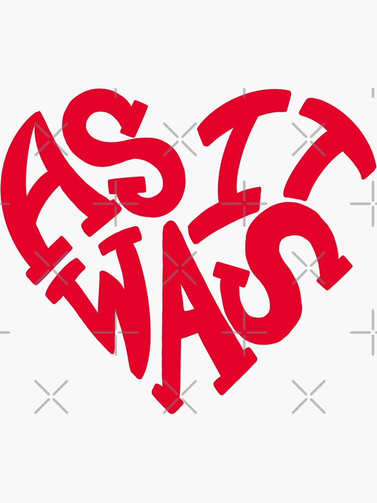 "As it was heart sticker" Sticker by cristal26 | Redbubble