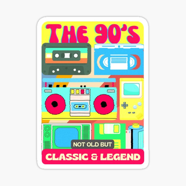 "90s Retro Electronic Not Old But Classic And Legend" Sticker by KAPAA ...