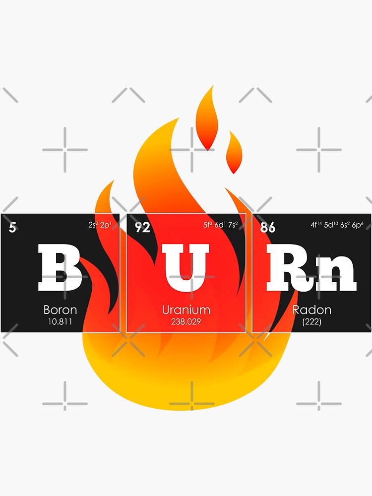 "Chemistry - Periodic Table Elements: BURn" Sticker for Sale by ...