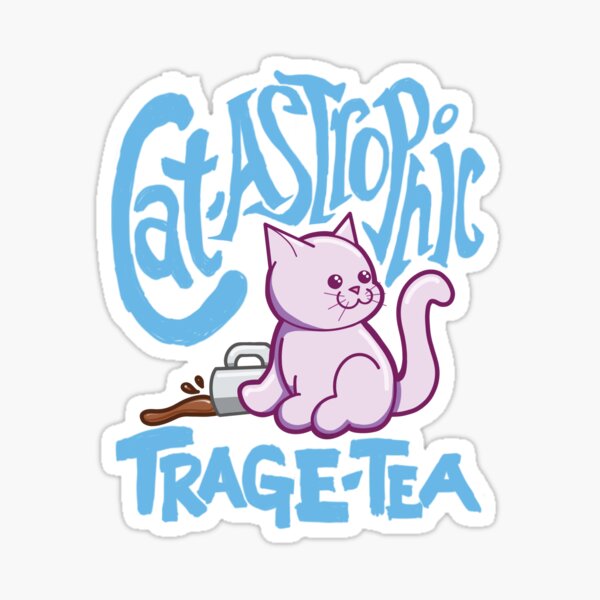 "Cat Tea Pun Meme" Sticker by WondrousTeapot | Redbubble