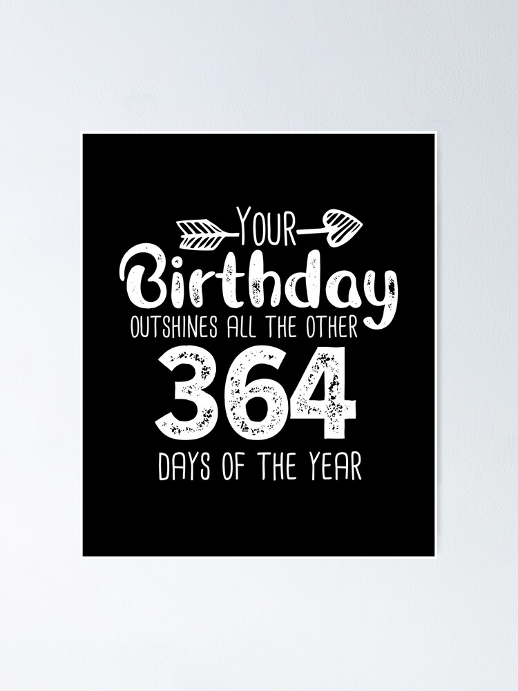 "funny mother's day quotes Your birthday outshines all the other 364 ...