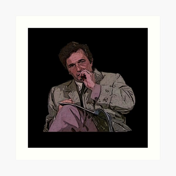 "INSPECTOR COLUMBO STARING AT THE SUSPECT OF THE MURDER" Art Print for ...