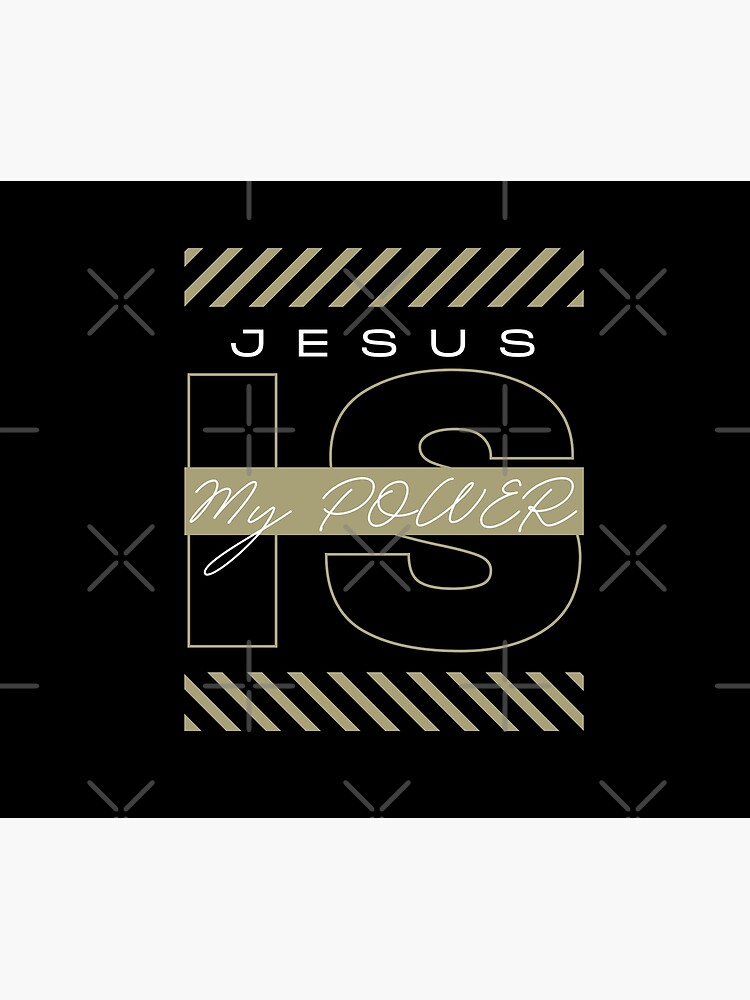 "JESUS IS MY POWER" Poster for Sale by Nancyanna | Redbubble