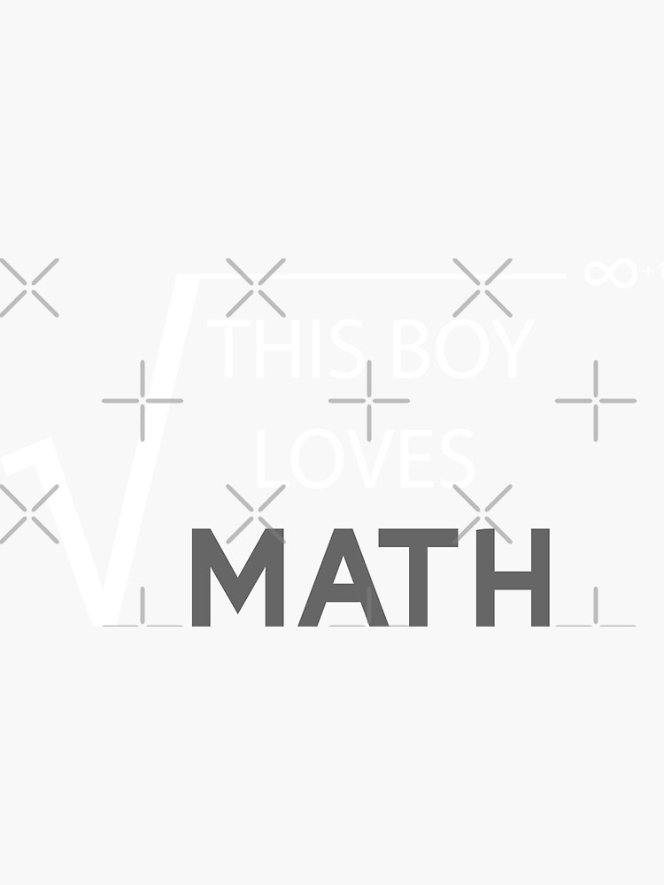 "This Boy loves Math - math teacher" Sticker for Sale by Raiko-art ...