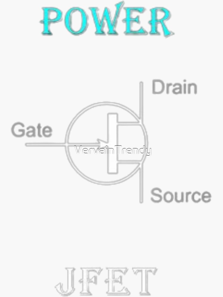 "JFET Transistor " Sticker for Sale by VervainTrendy | Redbubble