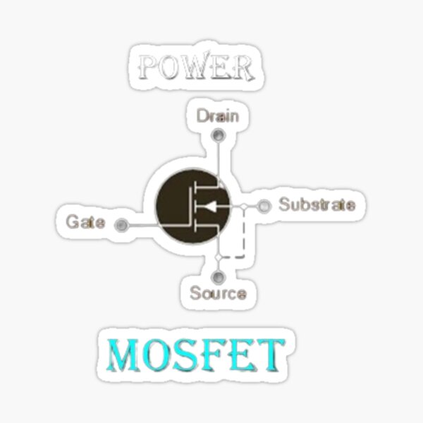 "MOSFET Transistor " Sticker by VervainTrendy | Redbubble