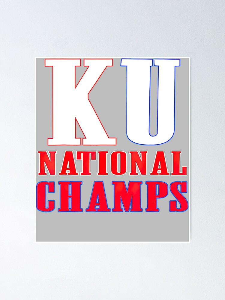 "KU Champs Sport Championship National " Poster for Sale by frbon200891 ...