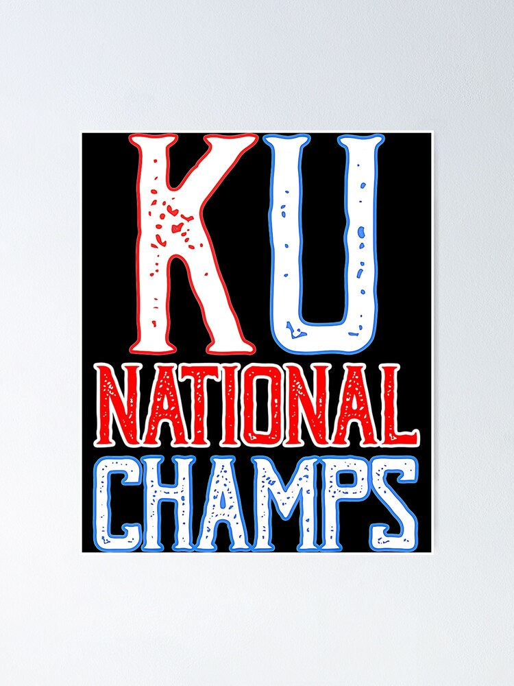 "KU Champs Sport Championship National " Poster for Sale by frbon200891 ...