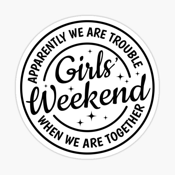 "Girls Weekend Vacation" Sticker by Angyee-patipat | Redbubble