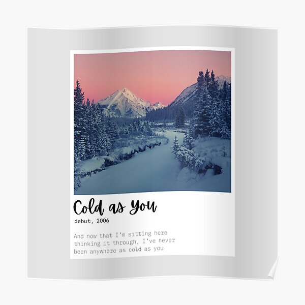 "Taylor Swift Cold as You" Poster for Sale by sarahswiftie | Redbubble