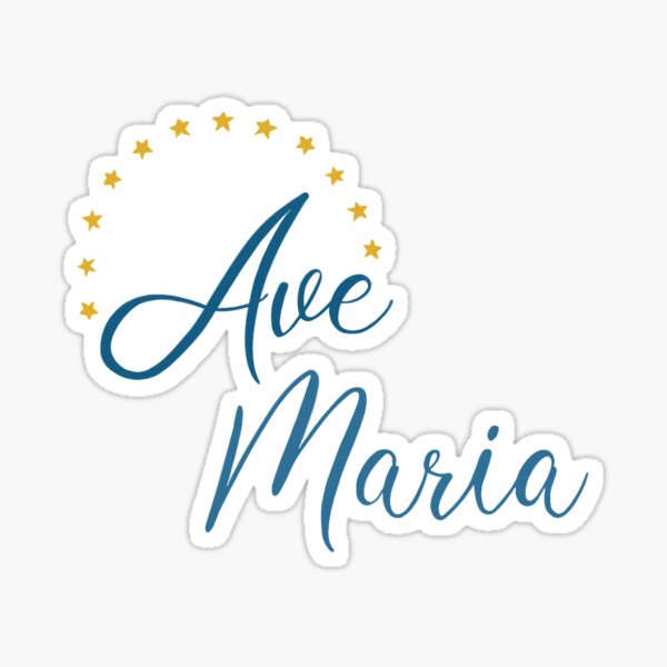 "Ave Maria // Hail Holy Queen" Sticker by GratiaDeiCo | Redbubble