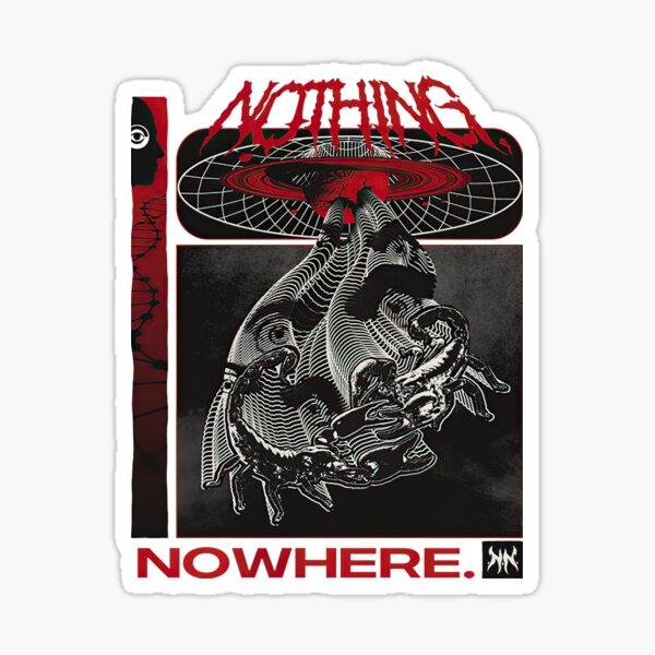 "nothing nowhere" Sticker by GabrielSchmitt | Redbubble