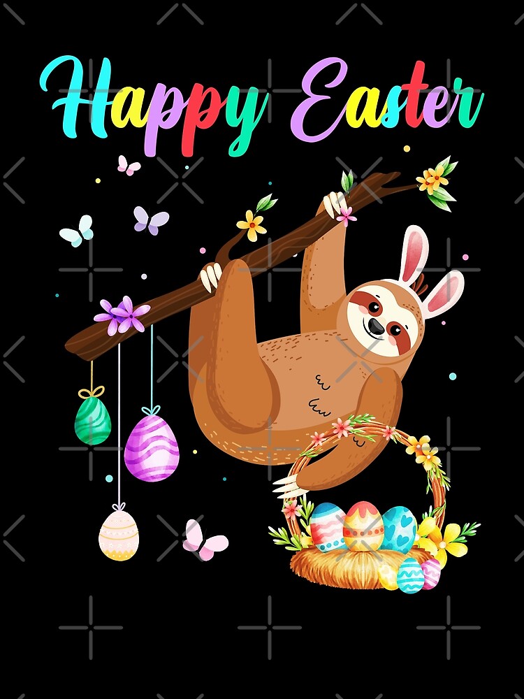 "Happy Cute Sloth With Bunny Ears Egg Hunting Easter Sloth Youthv" Art ...