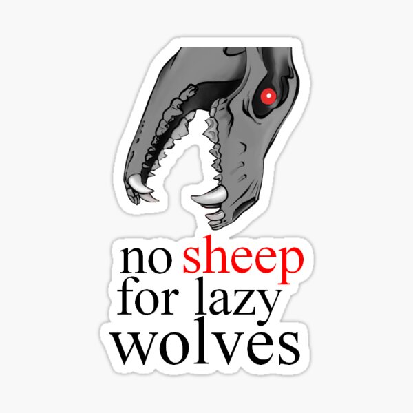 "no sheep for lazy wolves" Sticker by Sygga | Redbubble