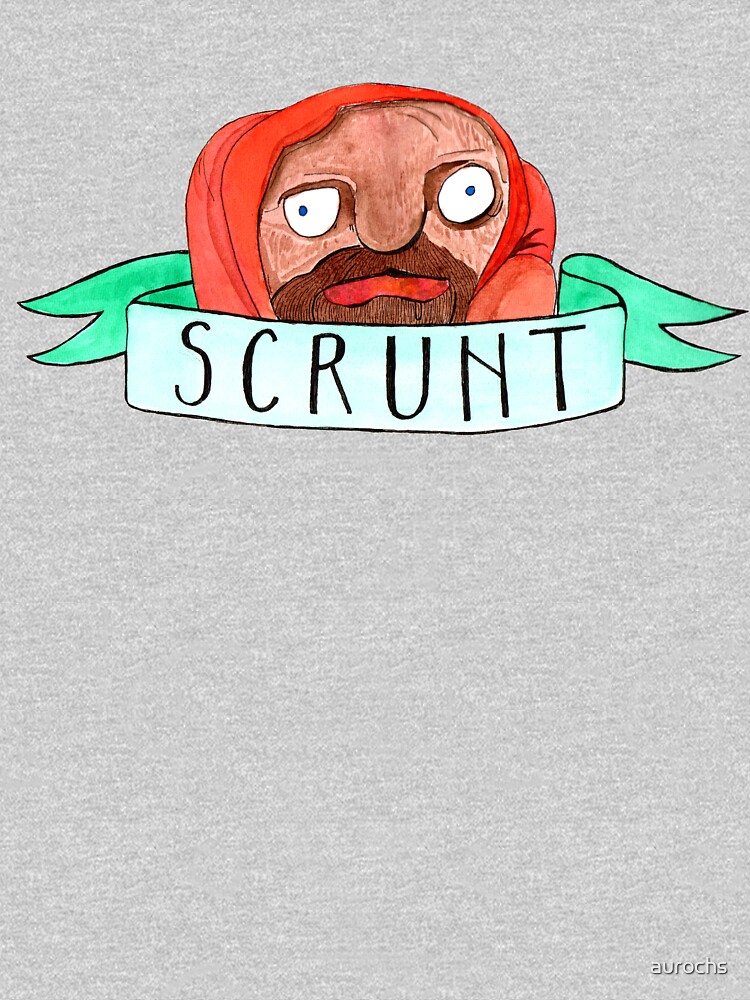 "Scrunt " T-shirt for Sale by aurochs | Redbubble | scrunt t-shirts ...