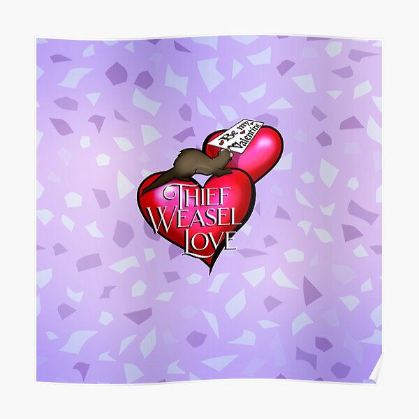 "Ferret Valentine Thief Weasel Love Meme" Poster for Sale by ...