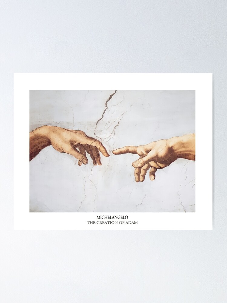 "CREATION OF ADAM" Poster for Sale by trenemon | Redbubble