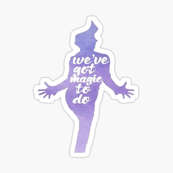 "Pippin “we’ve Got Magic To Do” Sticker" Sticker by lucascohen | Redbubble