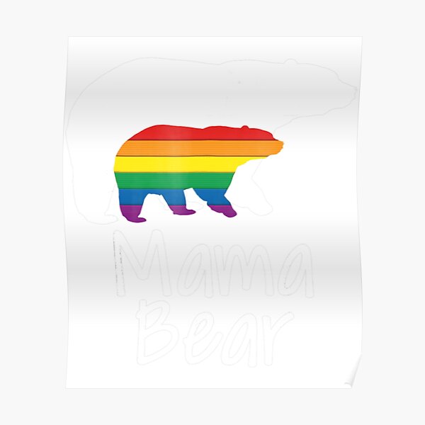 Lgbt Mom Mama Bear Mothers Gay Lesbian Pride Rainbow Classic Poster