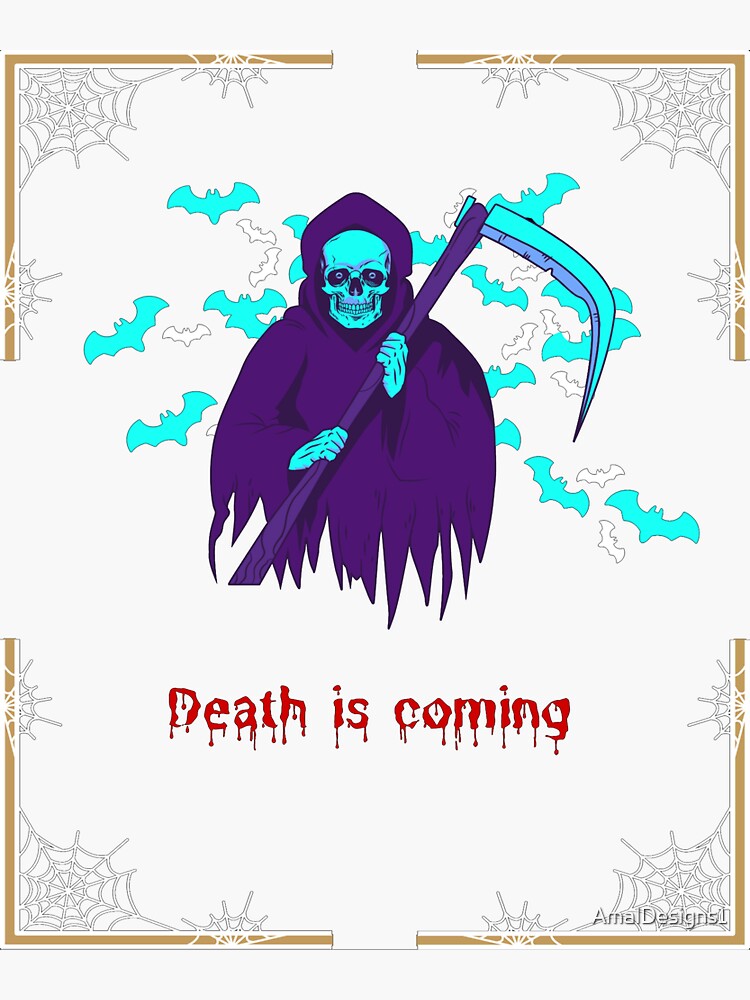 "Death is coming (horror)" Sticker for Sale by AmalDesigns1 | Redbubble