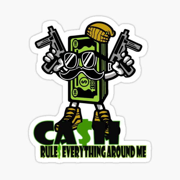 "C.R.E.A.M cash rules everything around me stickers" Sticker for Sale ...
