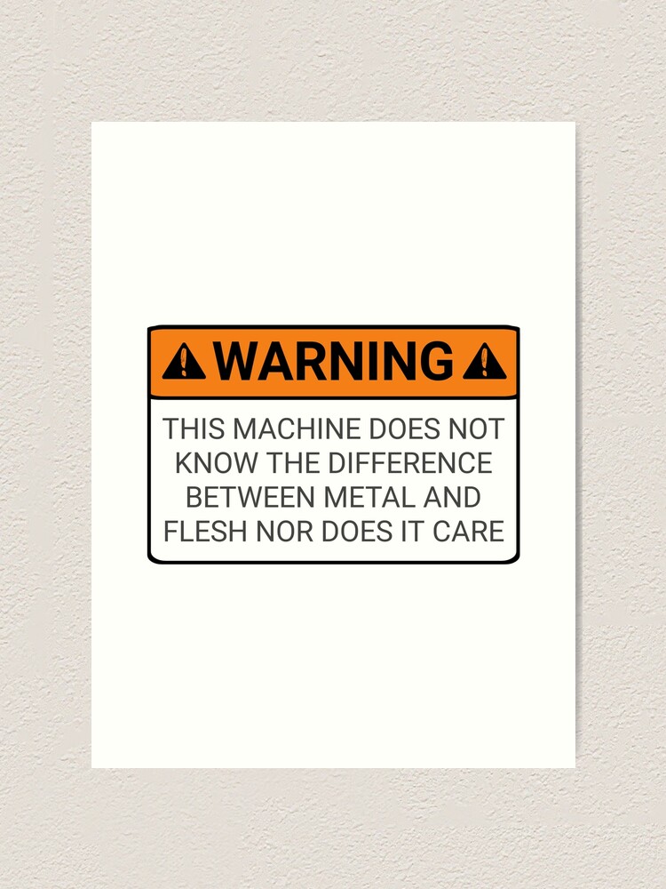 " Funny Warning signs this machine does not know the difference between ...