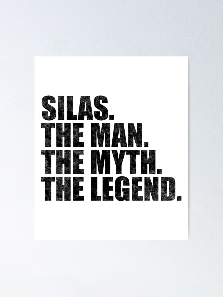Póster «Silas Nombre Silas El Hombre El Mito La leyenda» de Teelogic ...