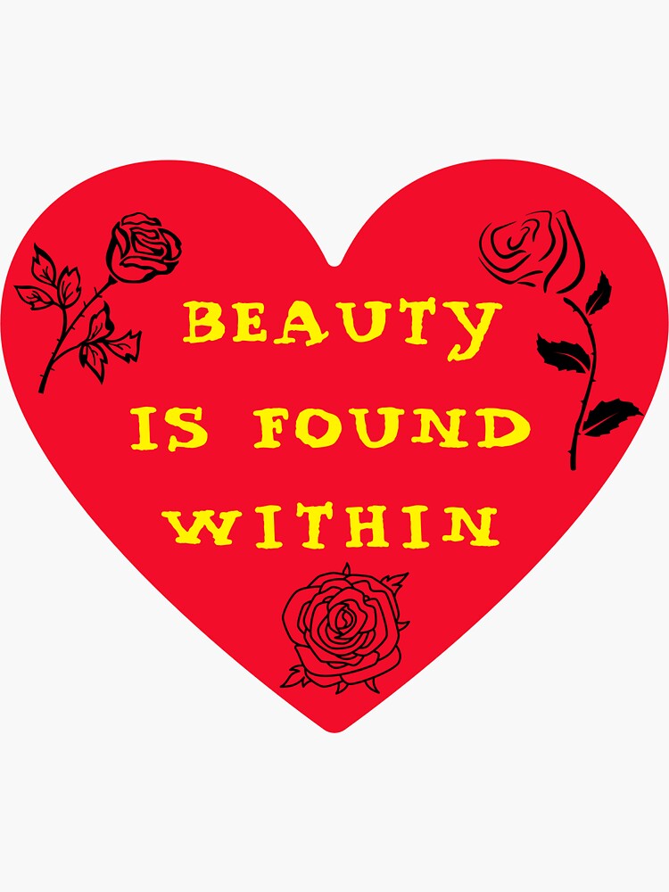 "Beauty is found within" Sticker for Sale by Boldandvivid | Redbubble