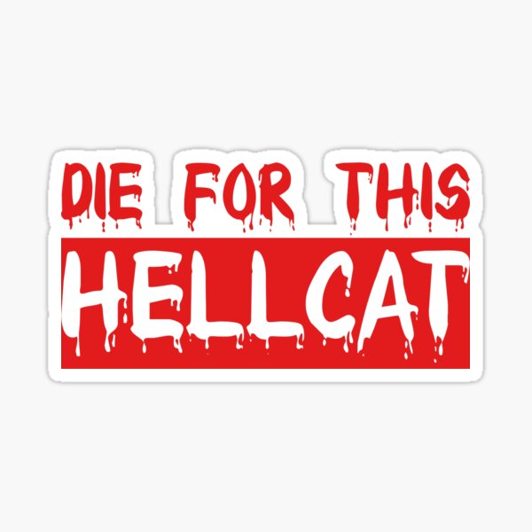 "Die for this hellcat bloody effect red typography" Sticker by rbmarket ...