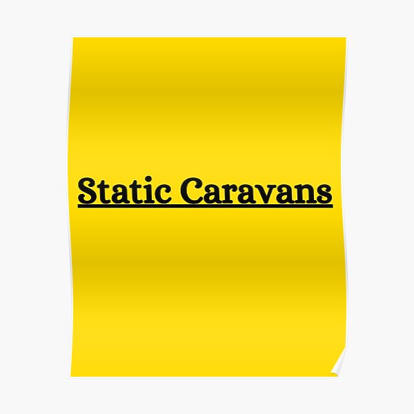 "Static Caravans" Poster for Sale by IdeaIllustrator | Redbubble