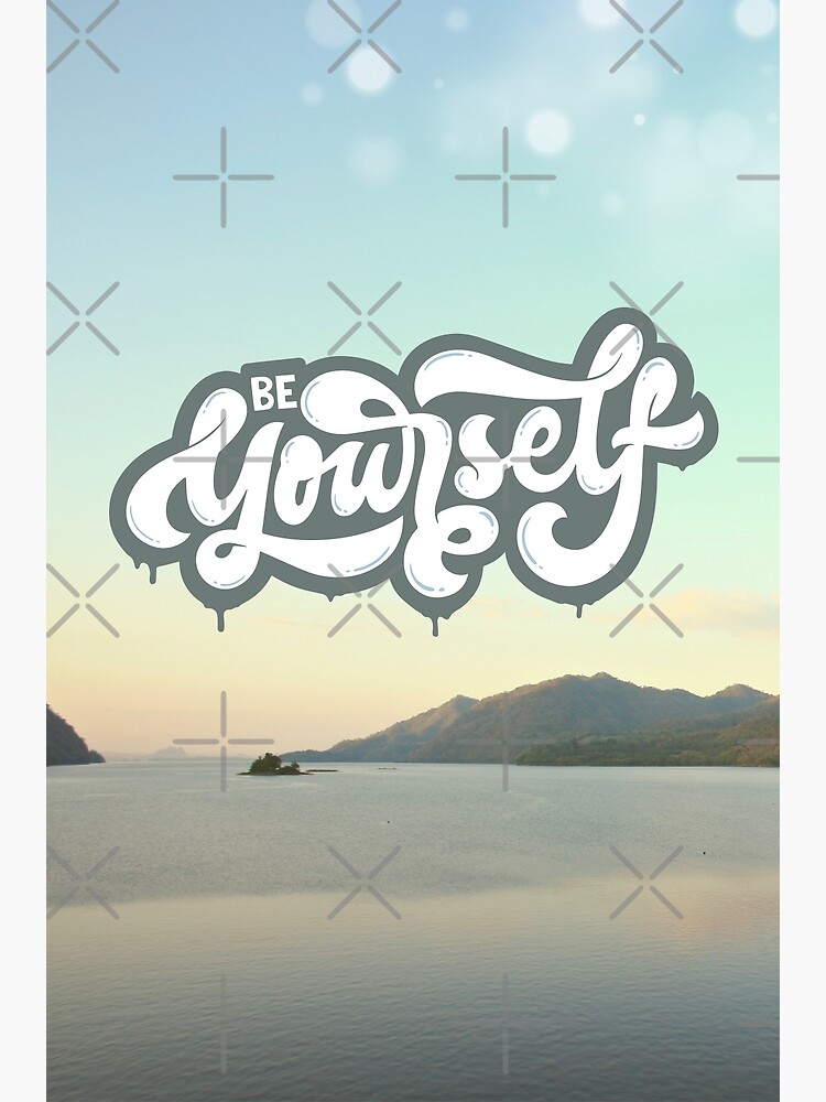 "Be Yourself" Poster for Sale by blitzkriegdj | Redbubble