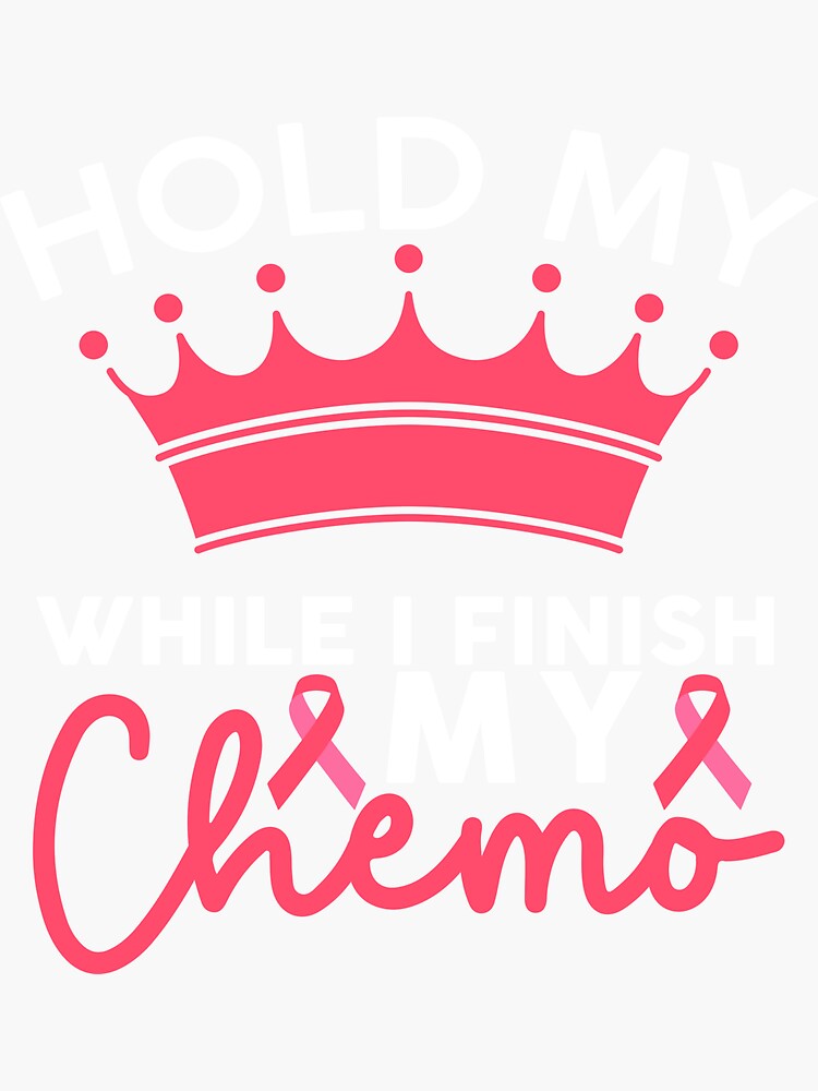 "Cancer Fighter inspirational quotes Hold My Crown While I Finish My ...