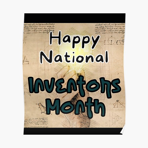 "International Inventors Month - National Inventors Month" Poster by ...