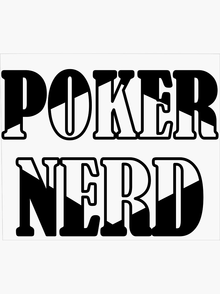 "Poker Nerd Black and White Accent" Sticker for Sale by MyJojoBean ...