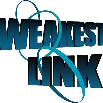 "Weakest Link" Art Board Print for Sale by gameshowfan2001 | Redbubble