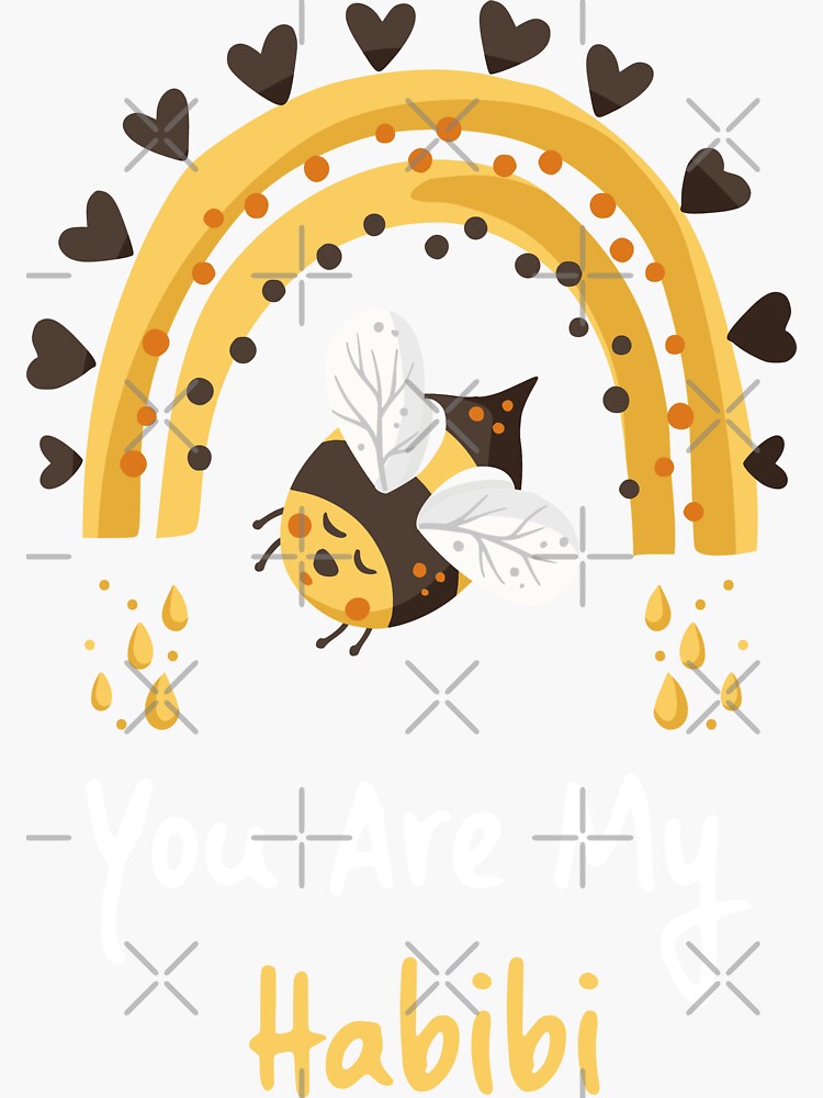 "You Are My Habibi Bee Love" Sticker by WLTH | Redbubble