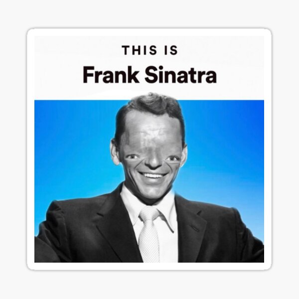 "This Is Frank Sinatra" Sticker by avanichs | Redbubble