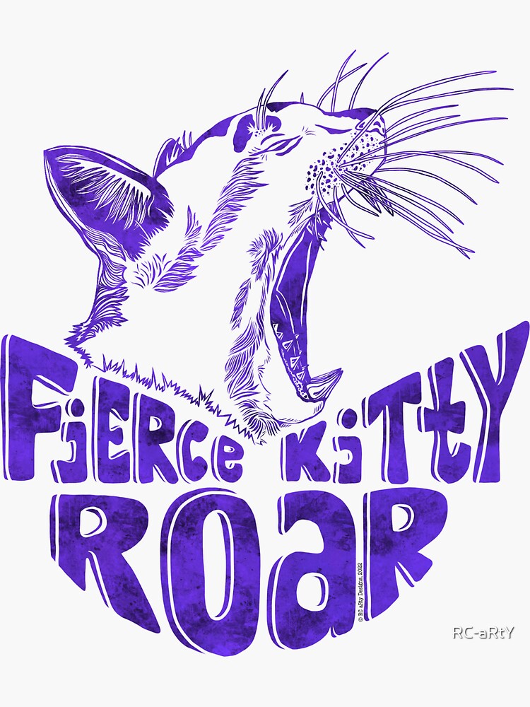 "Fierce Kitty ROAR [Purple]" Sticker by RC-aRtY | Redbubble