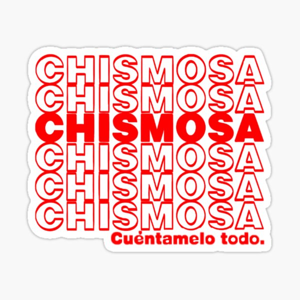 "Chismosa" Sticker by Flutterbeeco | Redbubble