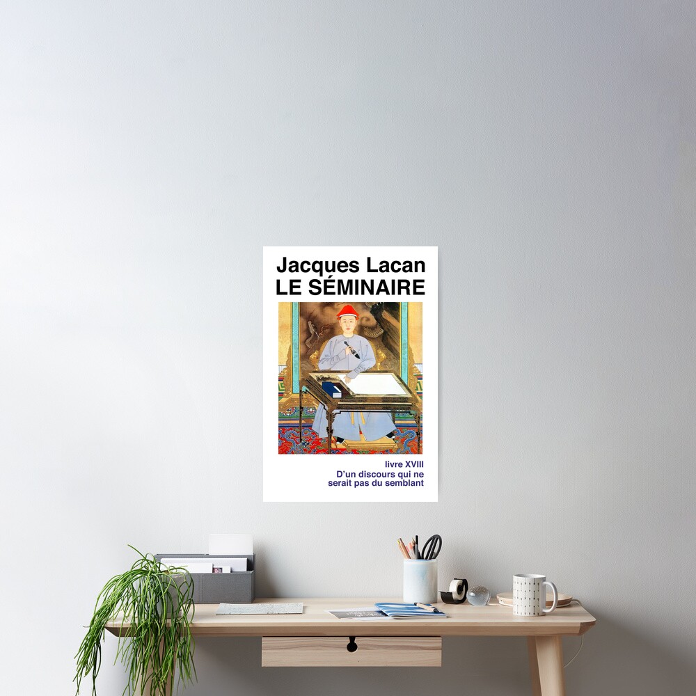 Póster «Seminario XVIII de Jacques Lacan Sobre un discurso que podría ...